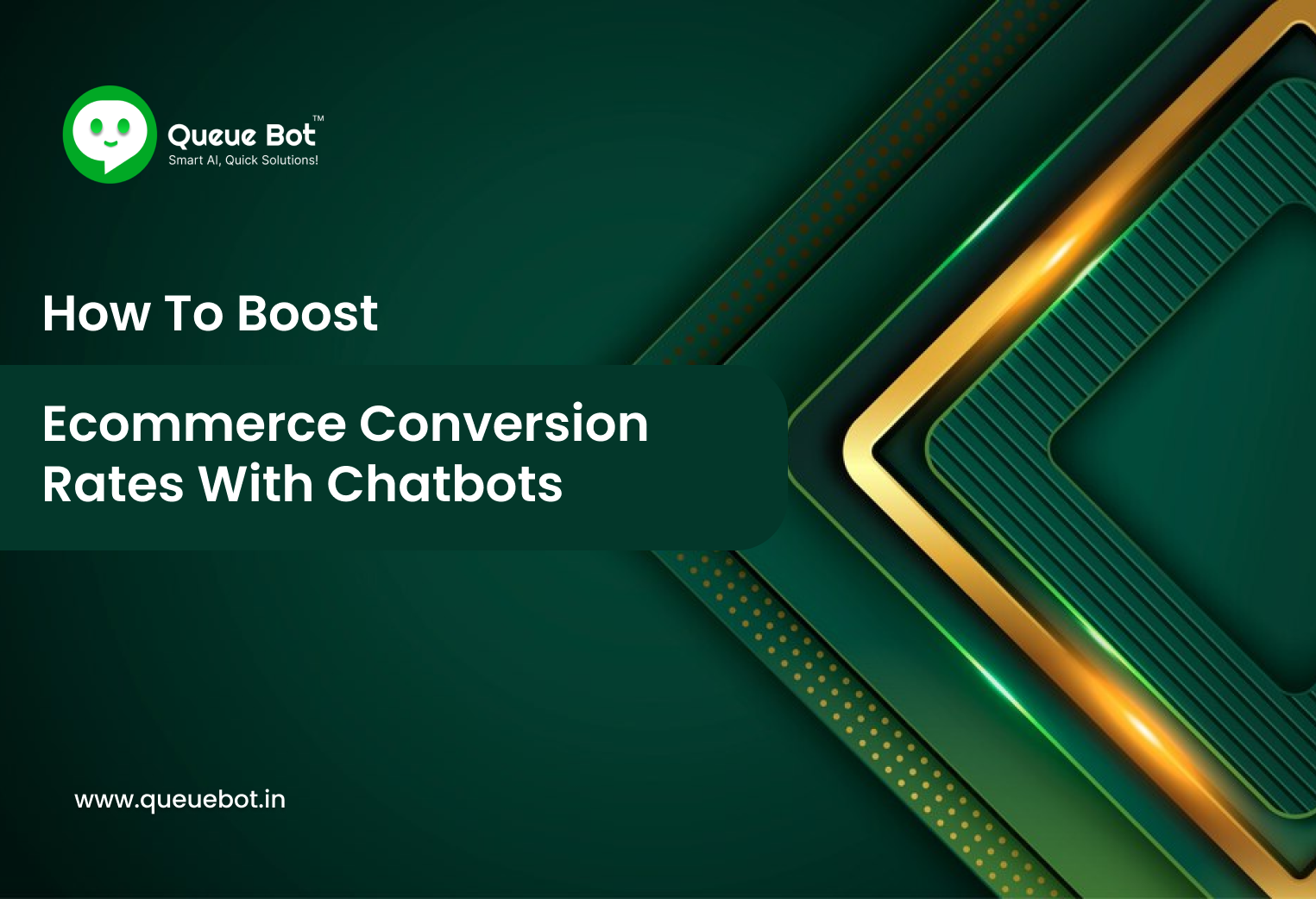 How to Boost Ecommerce Conversion Rates with Chatbots – Queue Bot